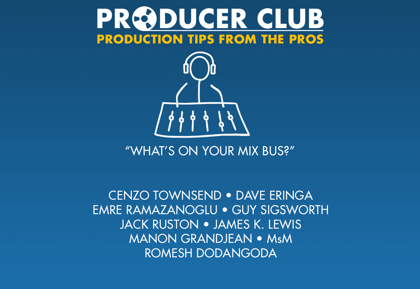 Producer Club #2 - What's On Your Mix Bus? – KMR Audio