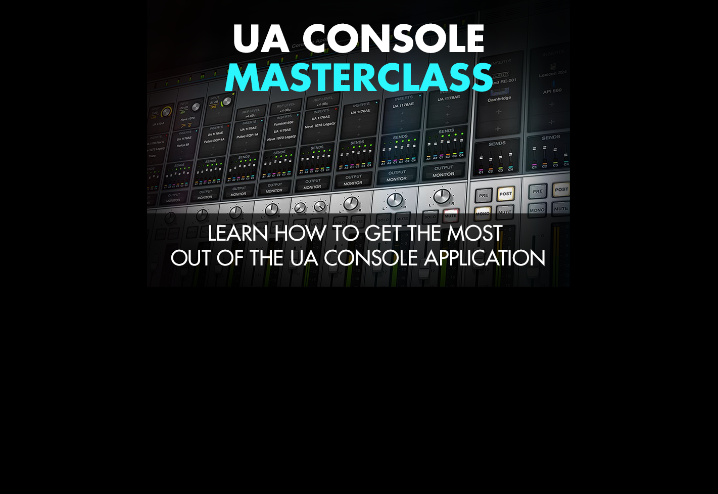Understanding the UA Console Mixer Application – KMR Audio